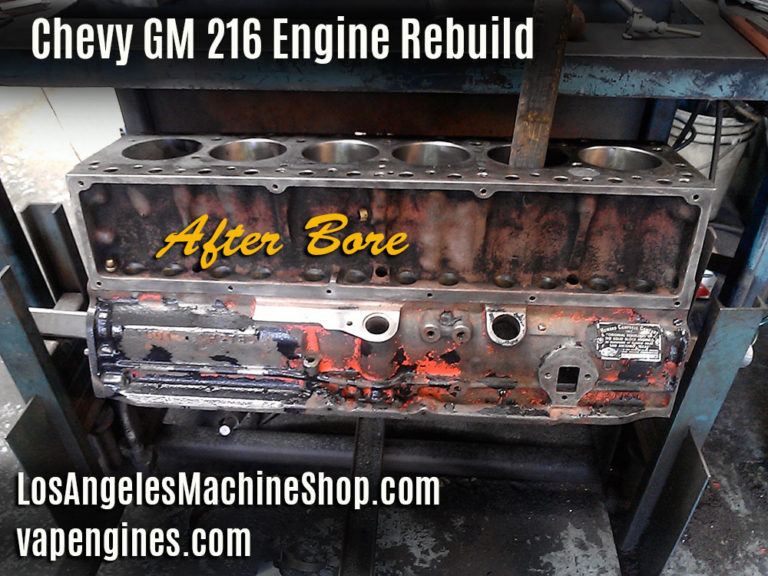 Chevy GM 216 Engine Rebuild - Los Angeles Machine Shop- Engine ...