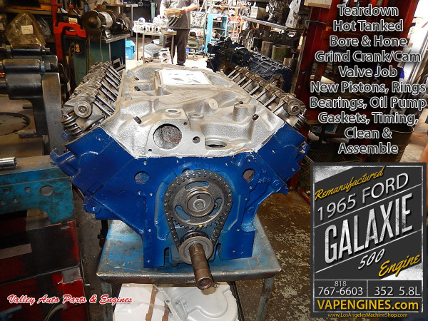 65 Ford Galaxie 500 5.8L 352 V8 Remanufactured Engine - Los Angeles ...