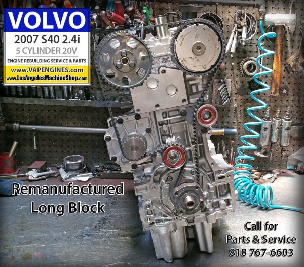 07 Volvo S40 2.4i Engine Rebuild - Los Angeles Machine Shop- Engine ...